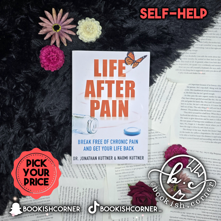 Life After Pain By Jonathan Kuttner – Bookish Corner